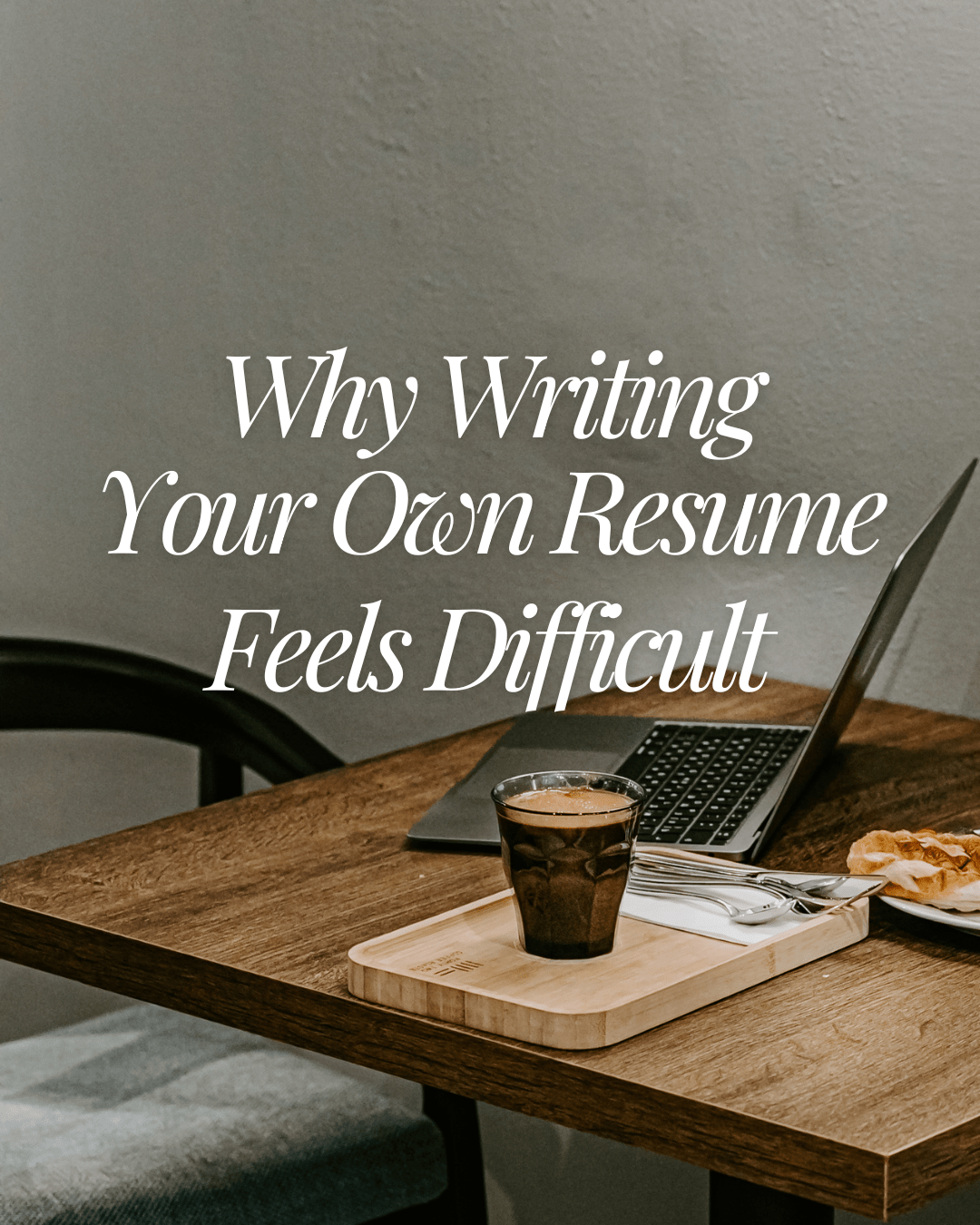 Why Writing Your Own Resume Feels Difficult - Entry Resume